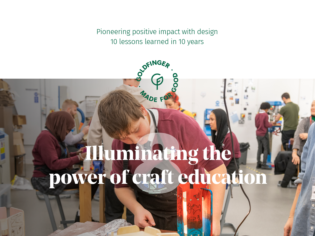 Illuminating the power of craft education – Goldfinger
